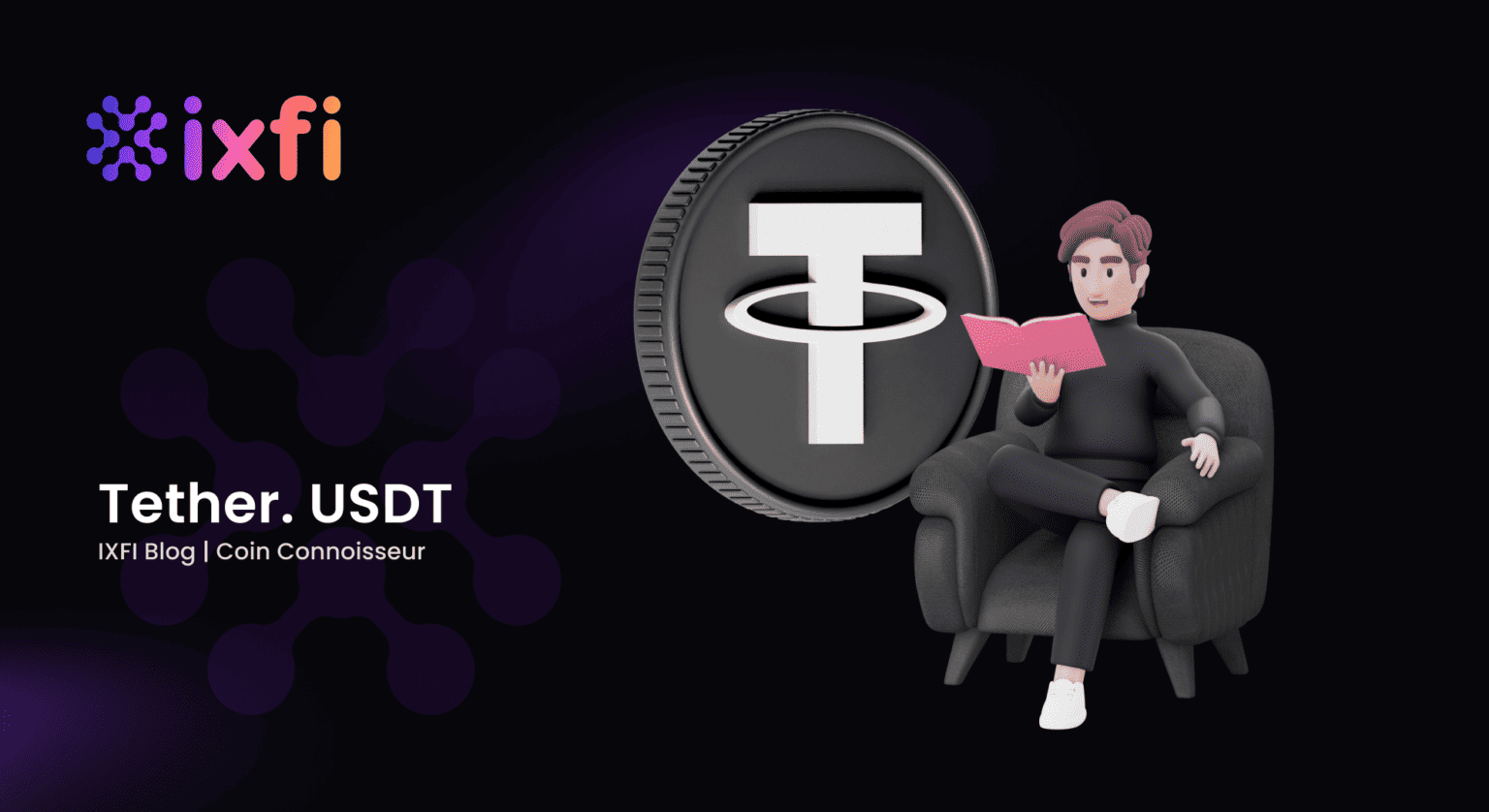 Tether - The Cryptocurrency with a Stable Value: $1